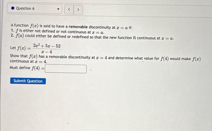 Solved A function f(x) is said to have a removable | Chegg.com