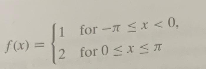 Solved In each of Problems 1-12, write the Fourier series | Chegg.com