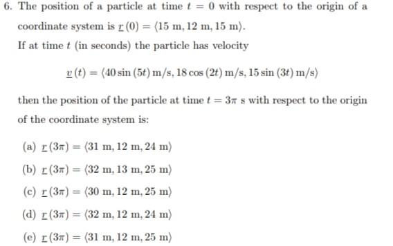 Solved 7. If the positions of the particles P and Q at time | Chegg.com