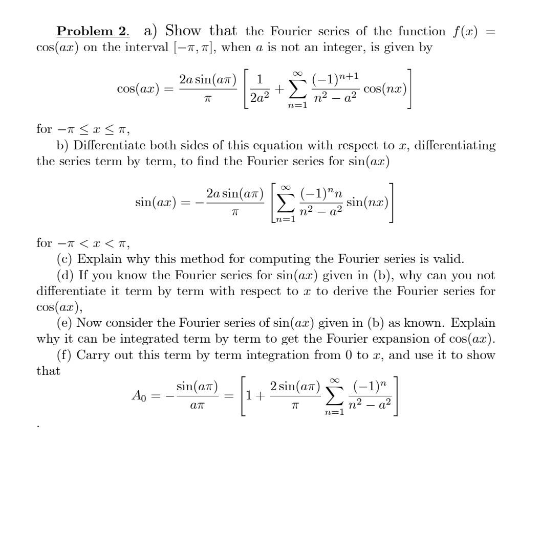 Solved Problem 2. a) Show that the Fourier series of the | Chegg.com