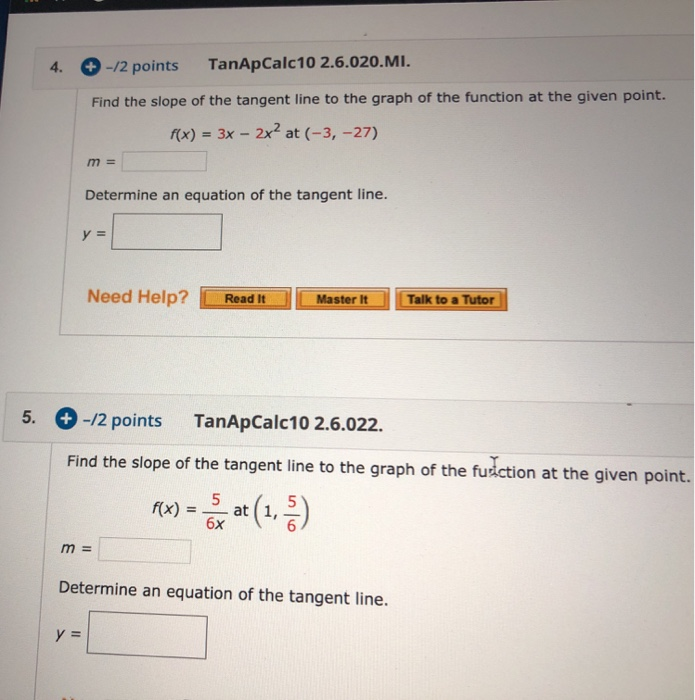 Solved 4. -/2 points TanApCalc 10 2.6.020.MI. Find the slope | Chegg.com