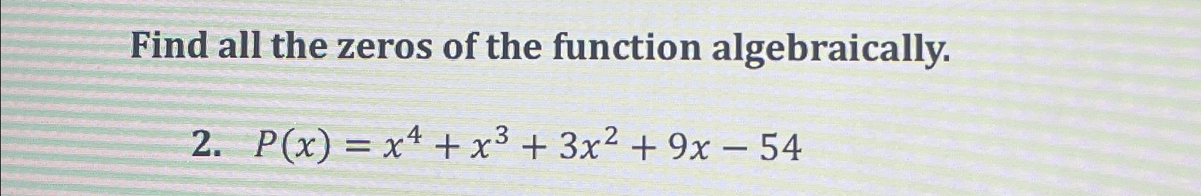 Solved Find all the zeros of the function | Chegg.com