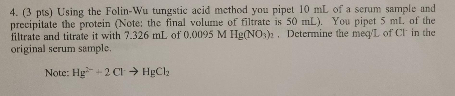 Solved 4. (3 pts) Using the Folin-Wu tungstic acid method | Chegg.com