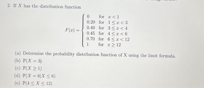 Solved 2. If X has the distribution function | Chegg.com