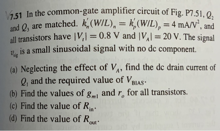 Solved sig 7.51 In the common-gate amplifier circuit of Fig. | Chegg.com