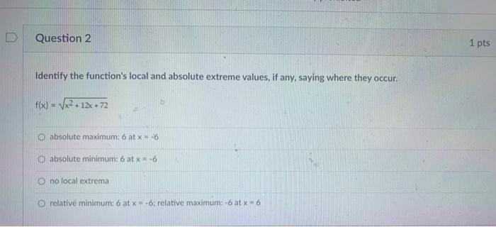 Solved Identify the function's local and absolute extreme | Chegg.com