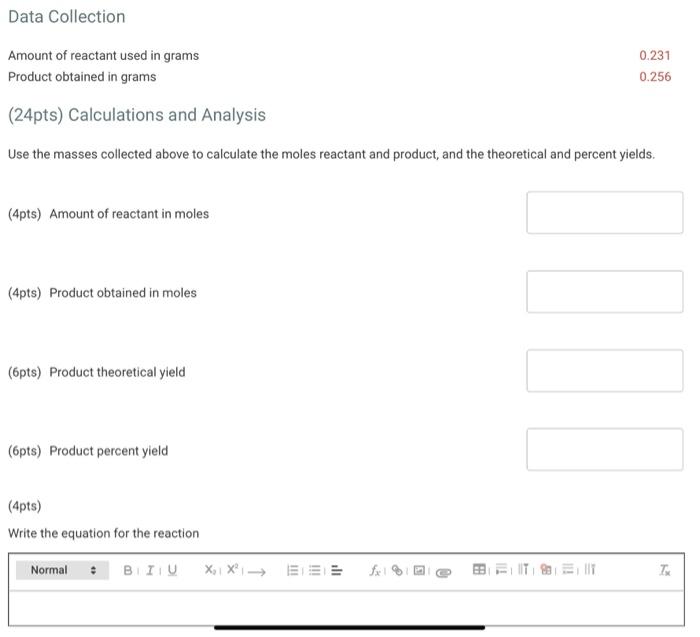 Data Collection 0.231 Amount of reactant used in | Chegg.com