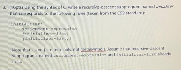 Solved 3. (16pts) Using the syntax of C, write a | Chegg.com