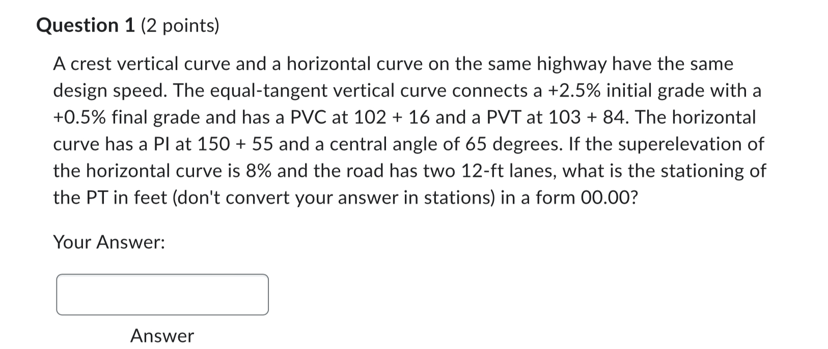 Question 1 (2 ﻿points) ﻿A crest vertical curve and a | Chegg.com