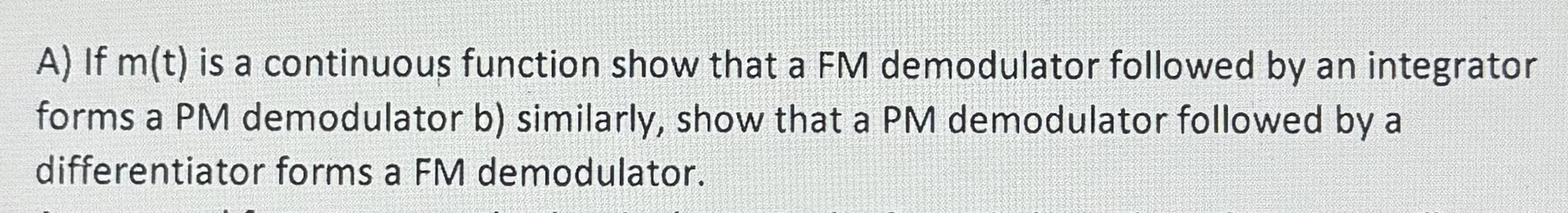 Solved A) ﻿If m(t) ﻿is a continuous function show that a FM | Chegg.com