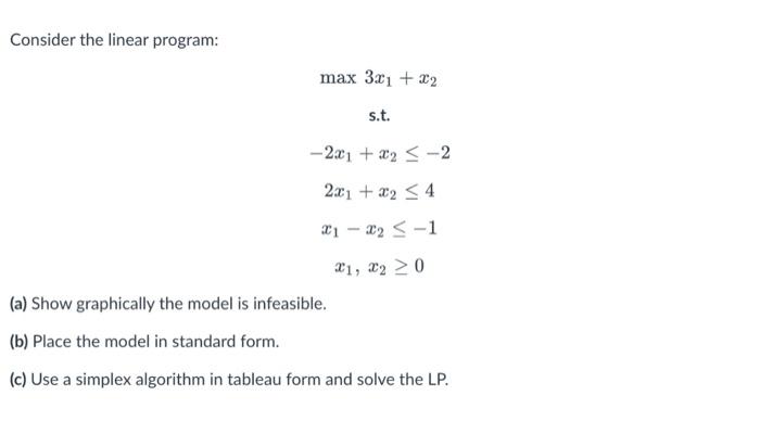 Solved Consider the linear program: max3x1+x2 s.t. | Chegg.com