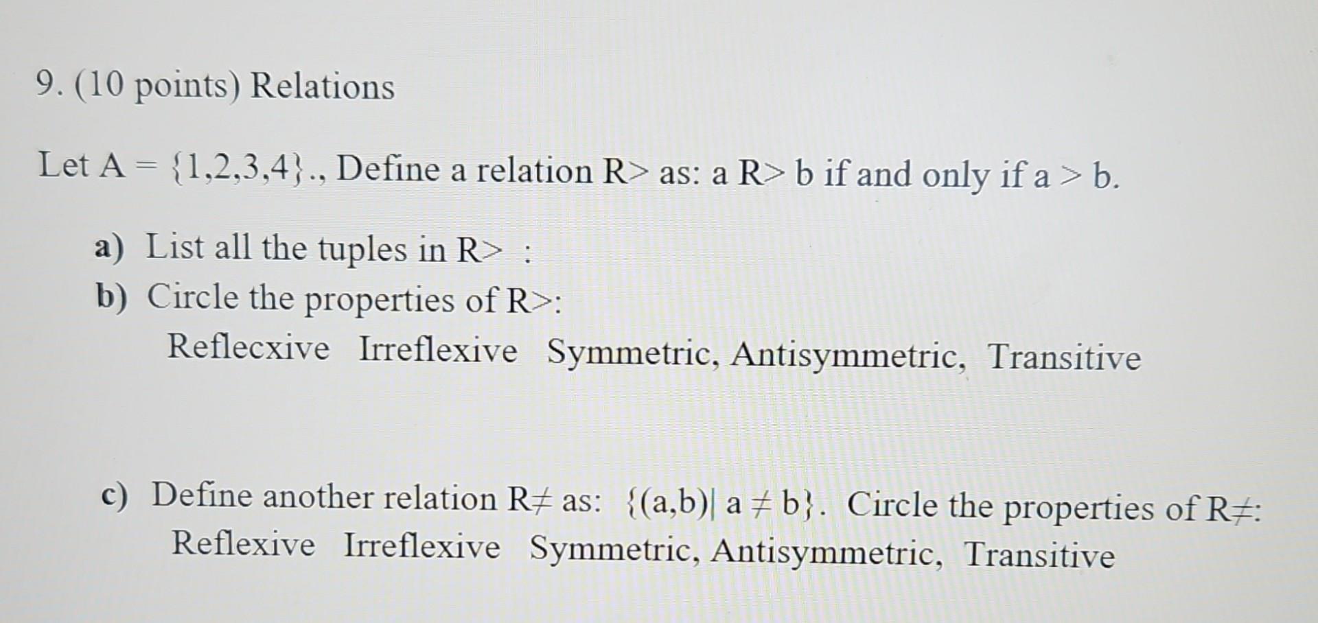 Solved 9. (10 points) Relations Let A={1,2,3,4}., Define a | Chegg.com