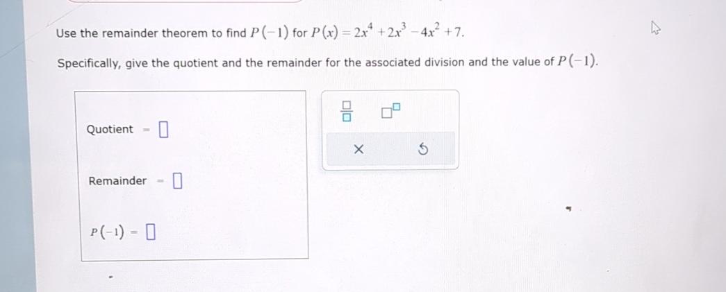 Solved Use the remainder theorem to find P(-1) ﻿for | Chegg.com