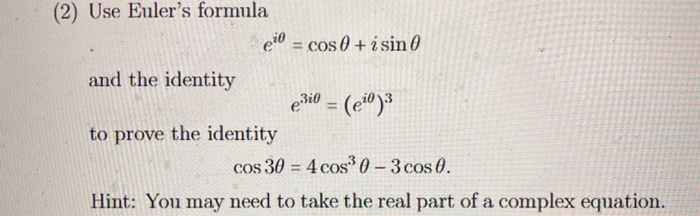 Solved (2) Use Euler's formula eio = cos 0 + i sin and the | Chegg.com