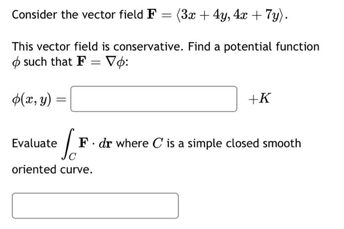 Solved Consider the vector field F= 3x+4y,4x+7y . This | Chegg.com