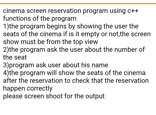 Solved cinema screen reservation program using C++ functions | Chegg.com