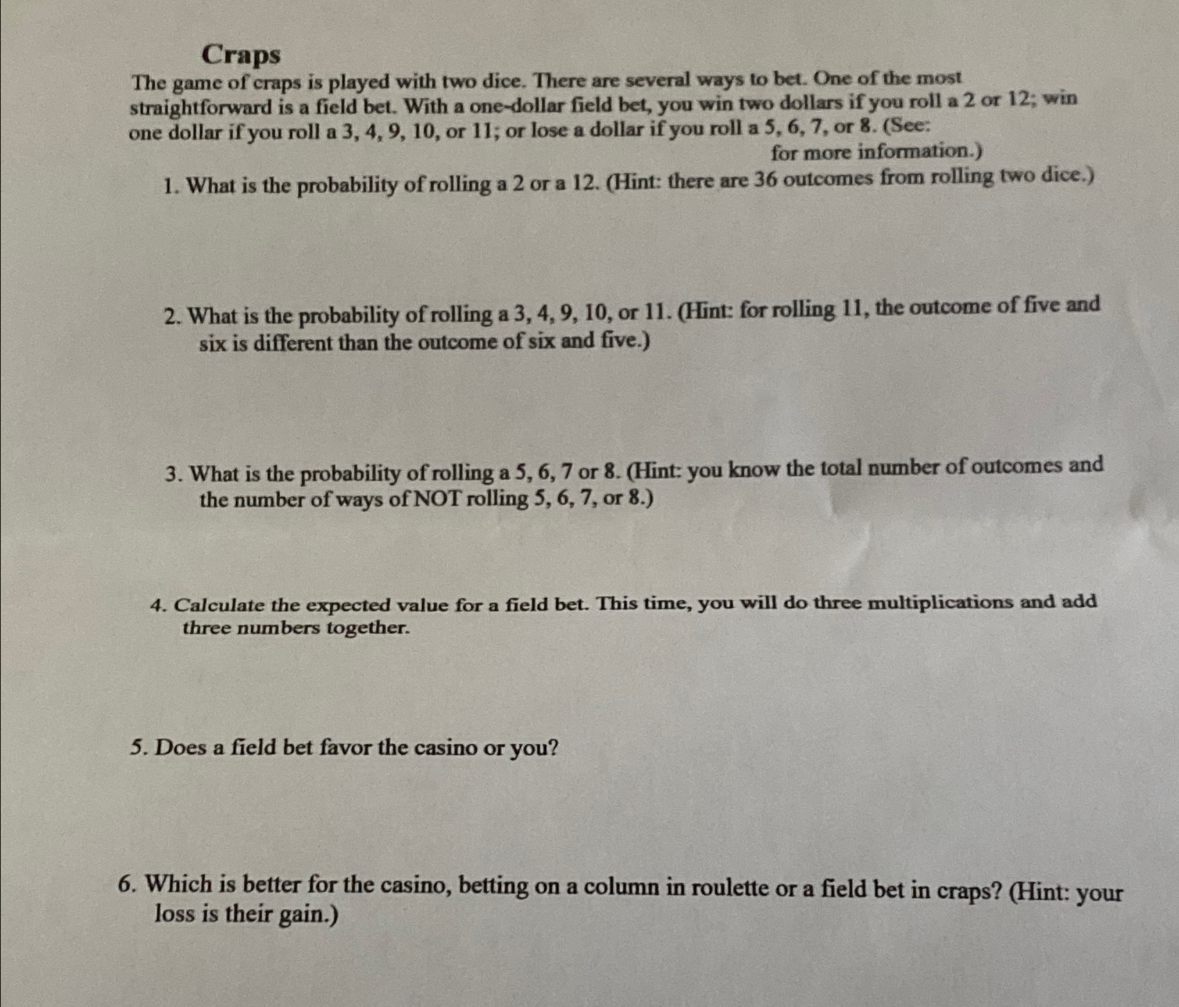 Solved CrapsThe game of craps is played with two dice. There | Chegg.com
