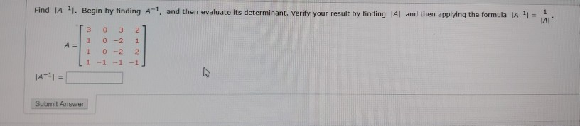 Solved Find 1A-'1. Begin by finding A-1, and then evaluate | Chegg.com