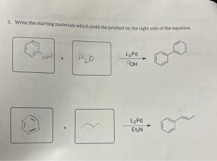 Solved 3. Write the starting materials which yield the | Chegg.com