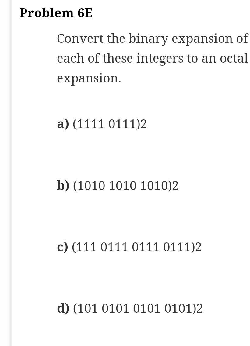 Solved oblem 6E Convert the binary expansion of each of | Chegg.com