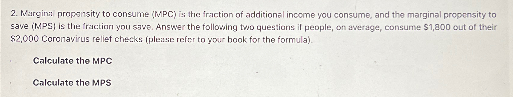 Solved Marginal propensity to consume (MPC) ﻿is the fraction | Chegg.com
