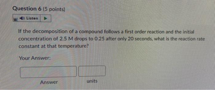 Solved If the decomposition of a compound follows a first | Chegg.com