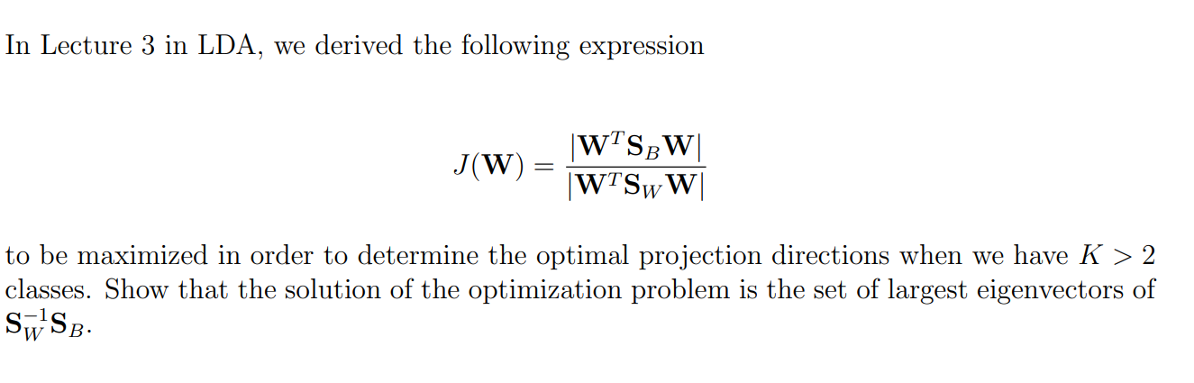 Solved In ﻿Lecture 3 in ﻿LDA, we ﻿derived the following | Chegg.com