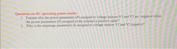 Solved Questions on DC operating points results: 1. Explain | Chegg.com