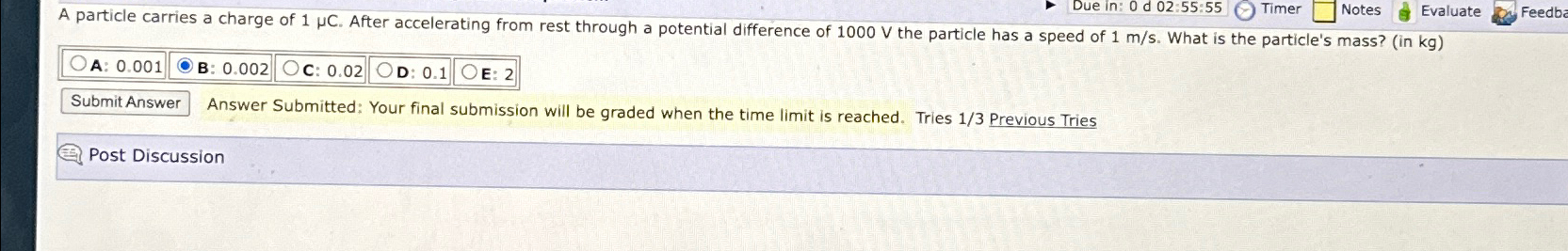 Solved A: 0.001B: 0.002C: 0.02D: 0.1E: 2Answer Submitted: | Chegg.com