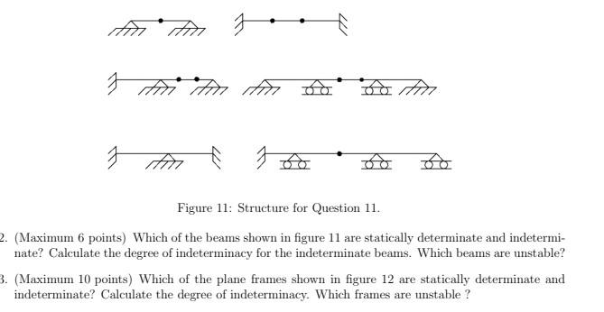 Solved Figure 11: Structure for Question 11. (Maximum 6 | Chegg.com