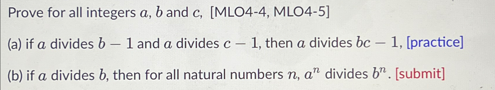 Solved Prove for all integers a,b ﻿and c, [MLO4-4, | Chegg.com