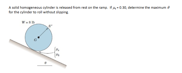 Solved A solid homogeneous cylinder is ﻿released from rest | Chegg.com