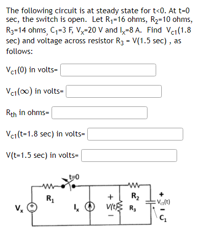 Solved The following circuit is at steady state for t