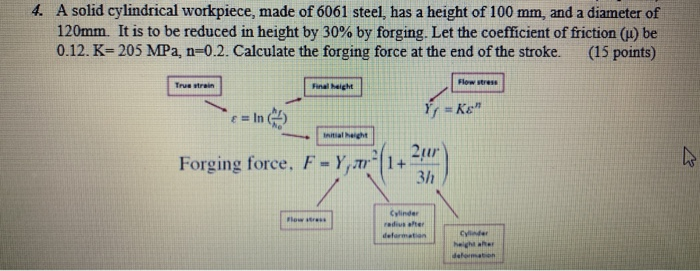 Solved 4. A solid cylindrical workpiece, made of 6061 steel, | Chegg.com