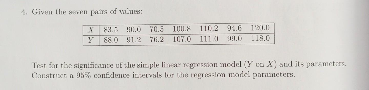 Solved 4. Given the seven pairs of values: Test for the | Chegg.com