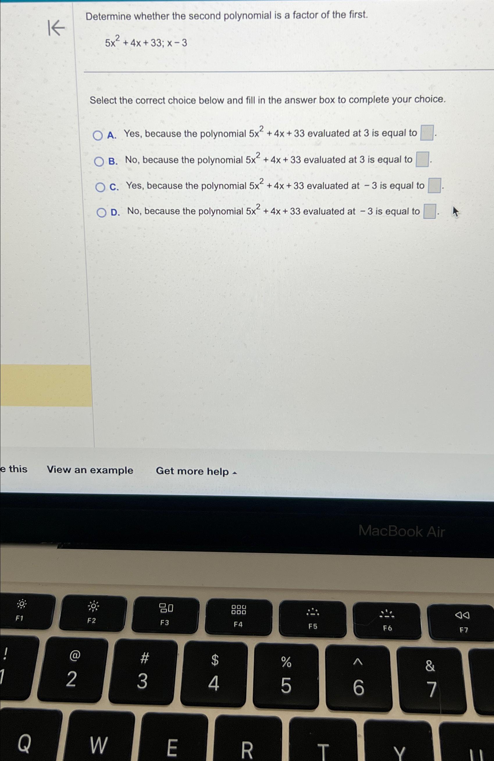 Solved Determine whether the second polynomial is a factor | Chegg.com