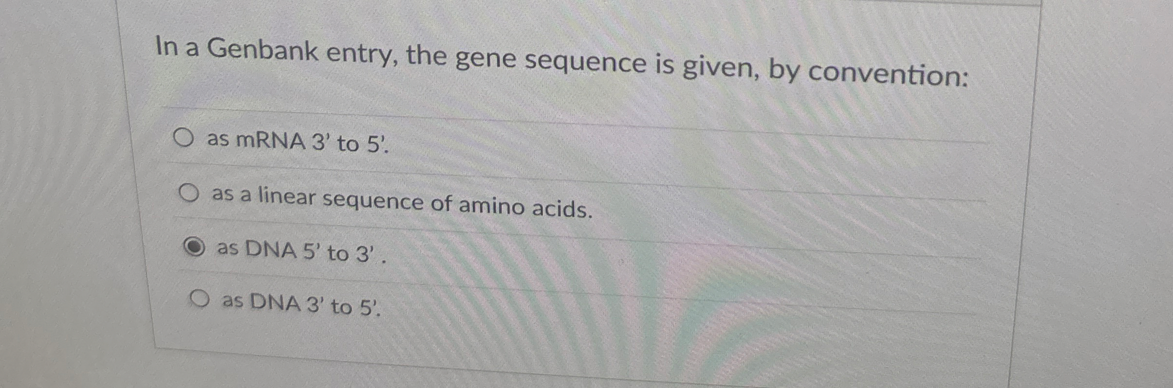 Solved In a Genbank entry, the gene sequence is given, by | Chegg.com
