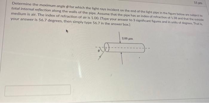 Solved 15 pts Determine the maximum angle @ for which the | Chegg.com