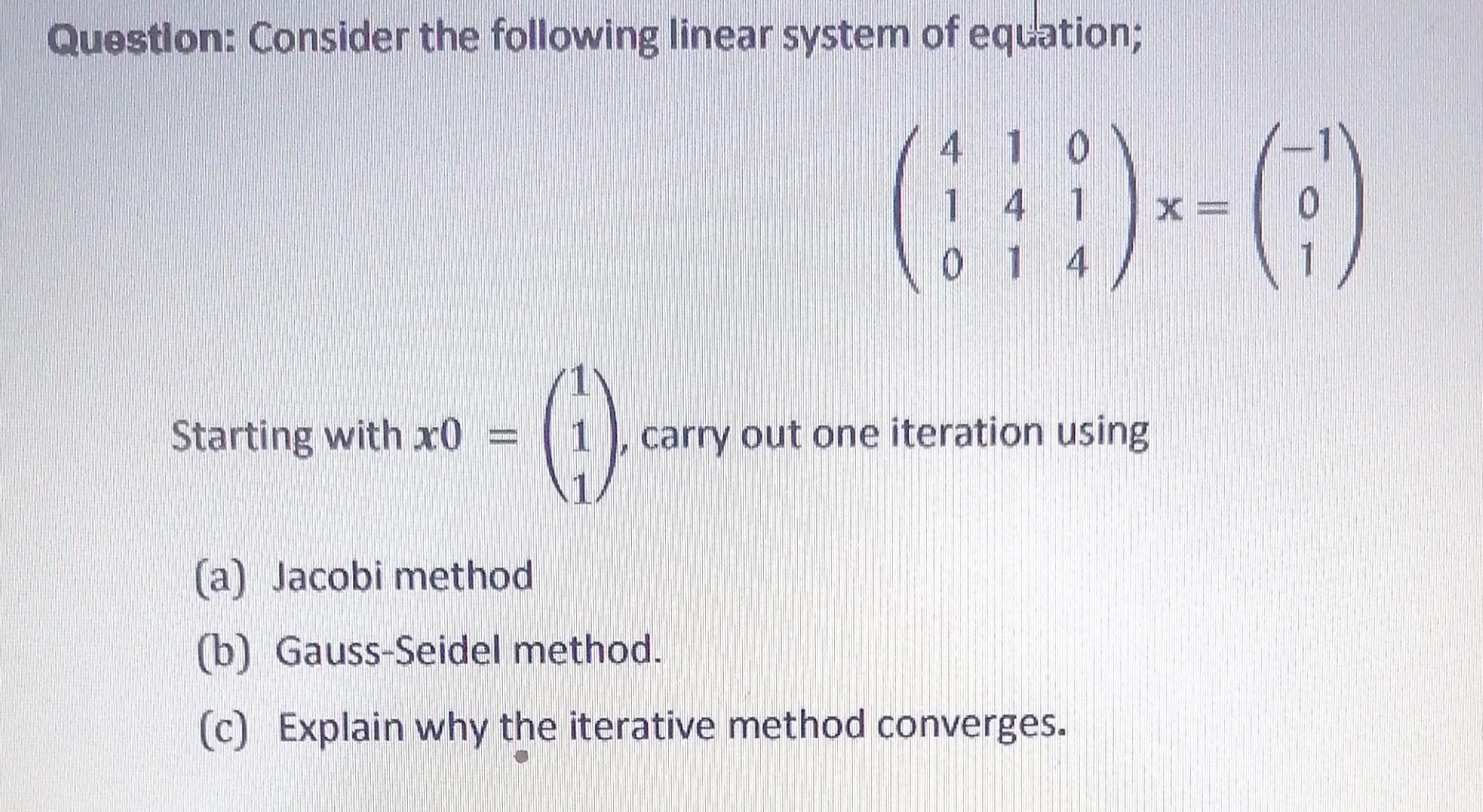 Solved Questlon: Consider the following linear system of | Chegg.com