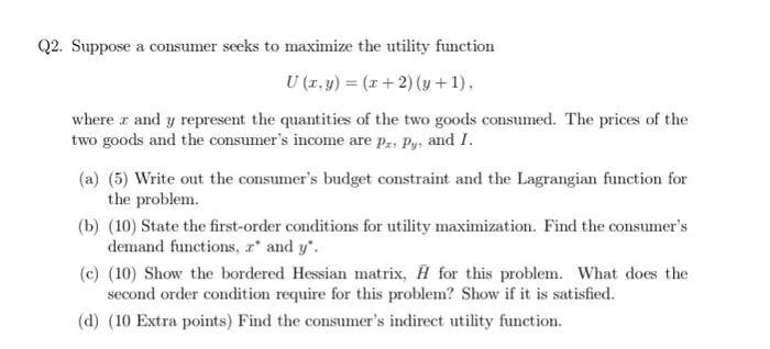 Q2. Suppose a consumer seeks to maximize the utility | Chegg.com