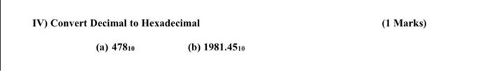 Solved I Convert From Binary To Decimal 1 Mark A