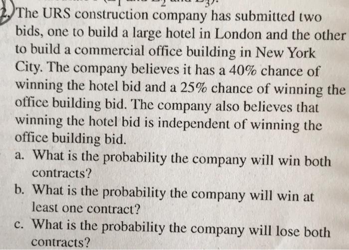 Solved 2. The URS construction company has submitted two | Chegg.com