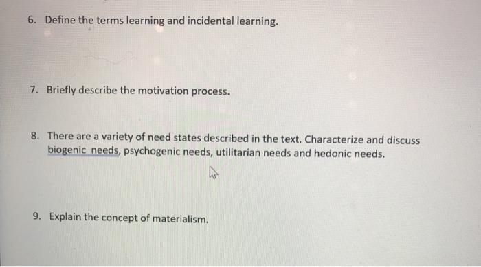 Solved 6. Define the terms learning and incidental learning. | Chegg.com
