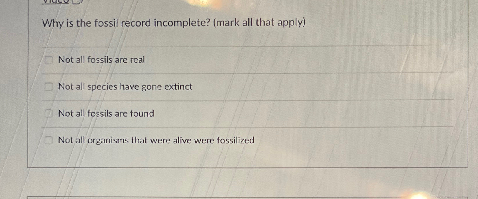 Solved Why is the fossil record incomplete? (mark all that | Chegg.com