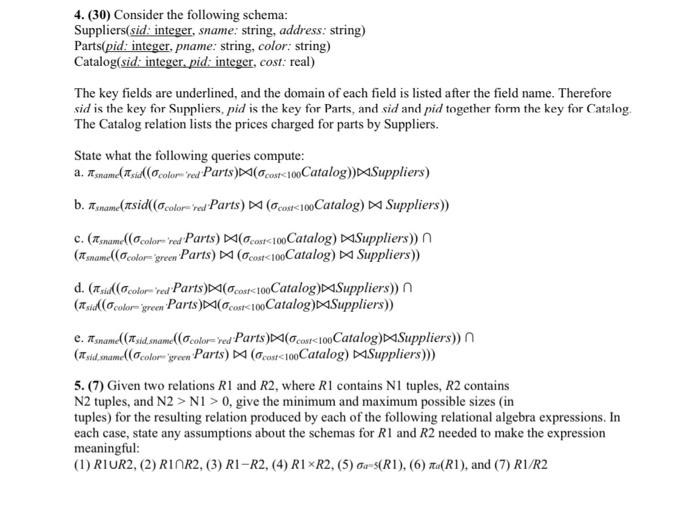 Solved 4. (30) Consider the following schema: Suppliers(sid: | Chegg.com