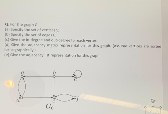 Solved Q. For the graph G: (a) Specify the set of vertices | Chegg.com