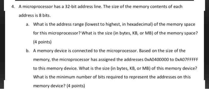 Solved 4. A microprocessor has a 32-bit address line. The | Chegg.com