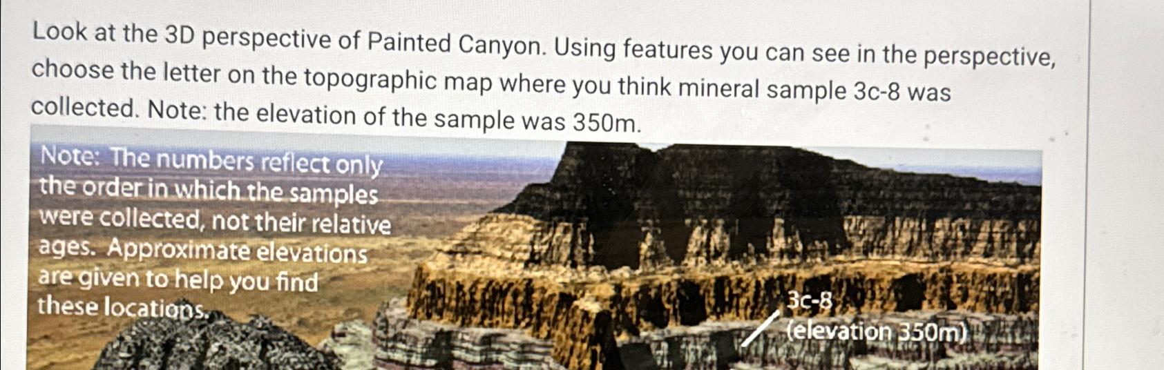 Look at the 3D perspective of Painted Canyon. Using | Chegg.com