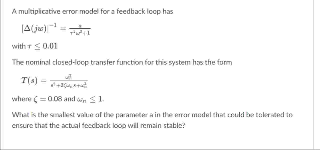 Solved A multiplicative error model for a feedback loop | Chegg.com