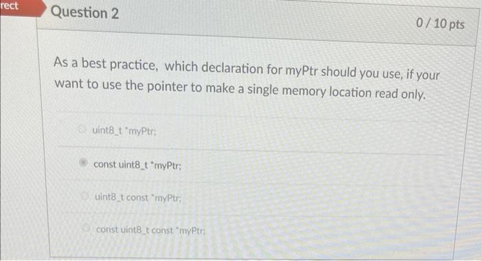 Solved As a best practice, which declaration for myPtr | Chegg.com
